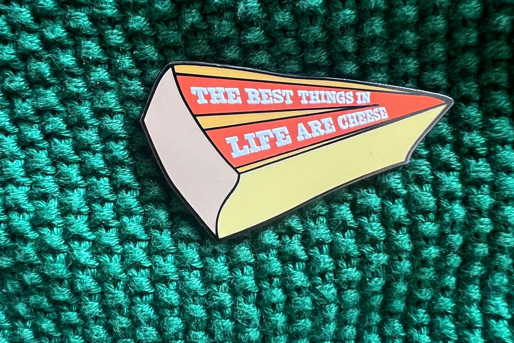 Cheese Pin (Limited Edition)